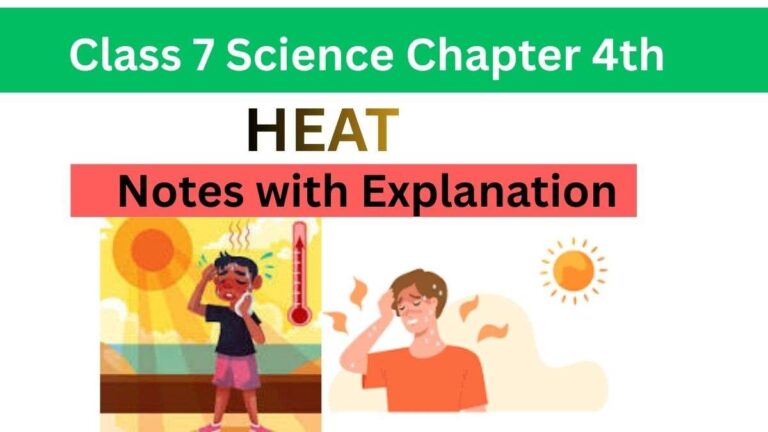 Heat – Class 7 Science Chapter 4th Notes with Explanation – Learneasily8